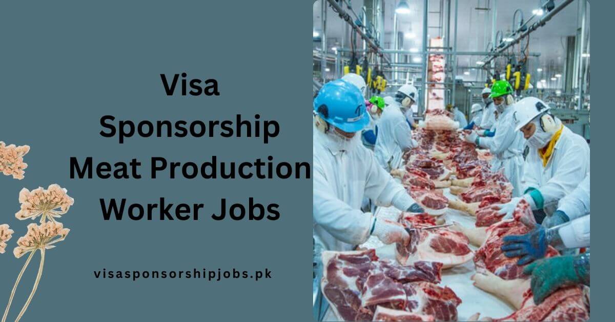 Visa Sponsorship Meat Production Worker Jobs in UK (£20,000 to £30,000 ...