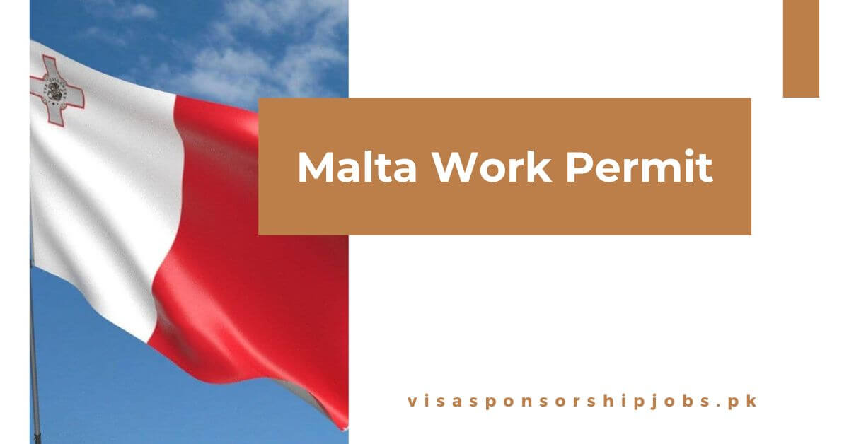 Malta Work Permit 2025 - Apply Now