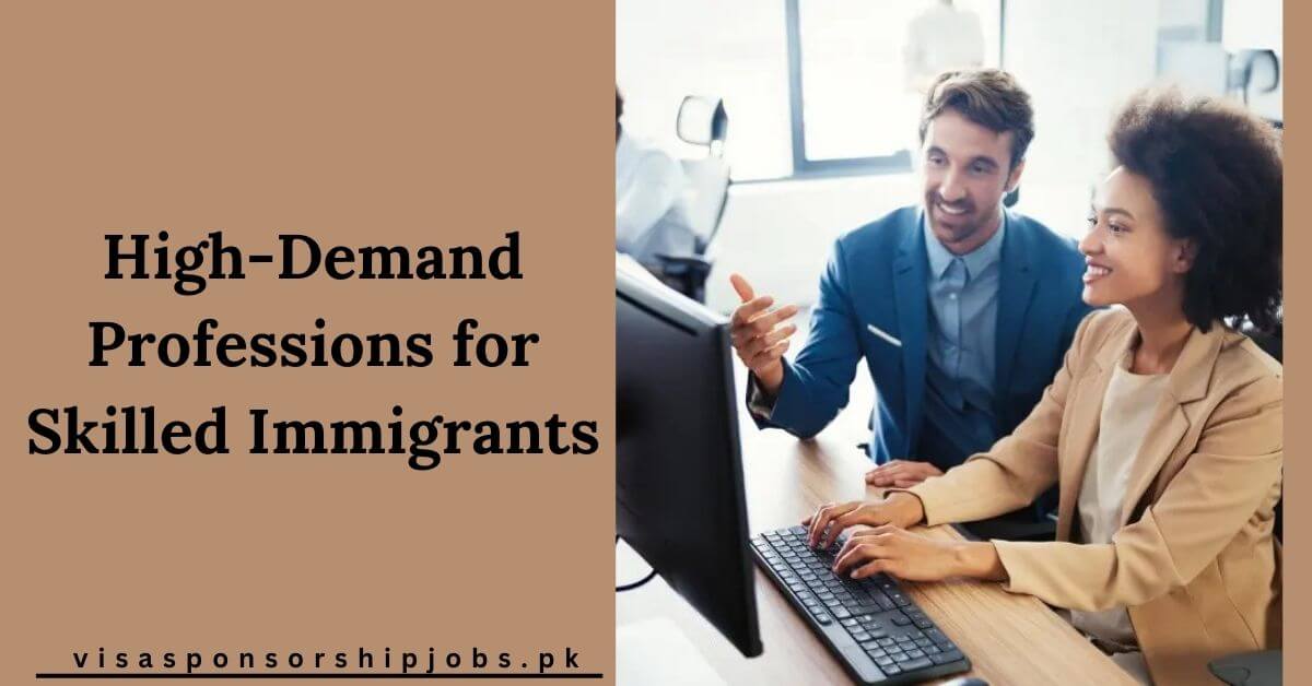 High-Demand Professions for Skilled Immigrants in 2025